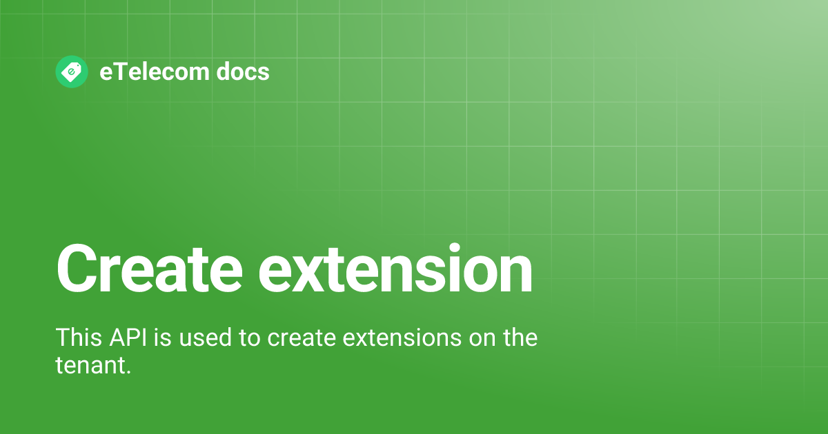 Create extension | eTelecom docs