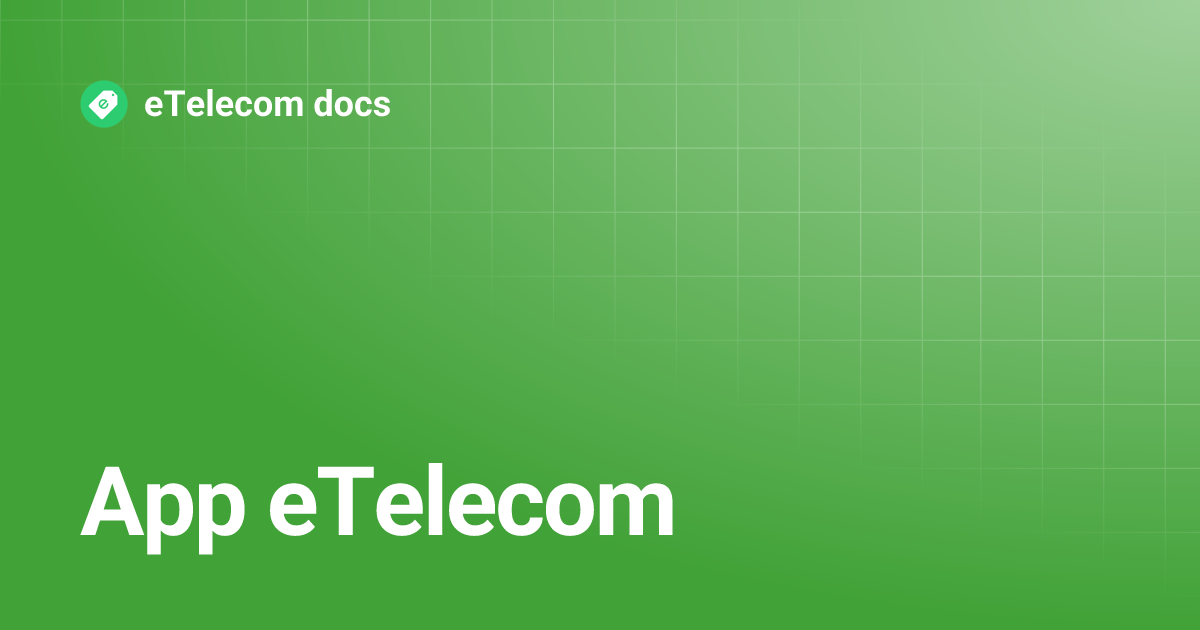 App eTelecom | eTelecom docs