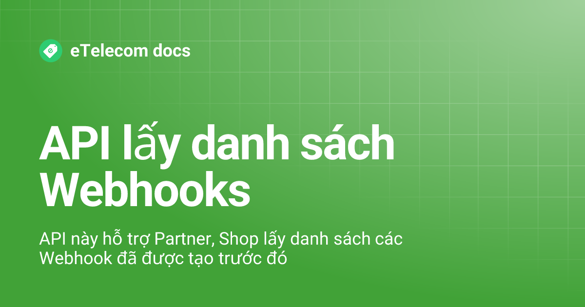 API lấy danh sách Webhooks | eTelecom docs